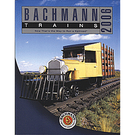 Bachmann - 2006 Bachmann Catalog - 160-99906