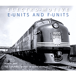 Motorbks - Electro-Motive E-Units and F-Units - The Illustrated History ...