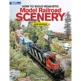 Firecrown - How to Build Realistic Model Railroad Scenery - 3rd Edition ...