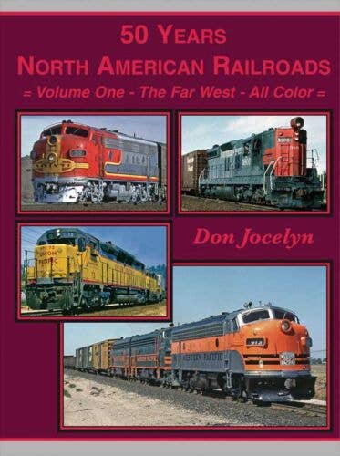 Four Ways - 50 Years North American Railroads - Volume One: The Far West - 287-89