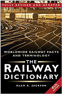 Motorbks - Book - The Railway Dictionary, Worldwide Railway Facts and ...