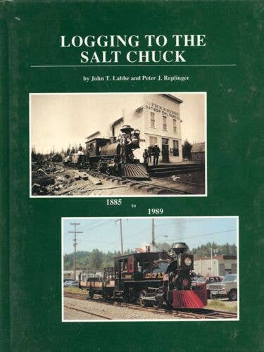 NWSL - Book - Logging to the Salt Chuck: 100 Years of Simpson Timber Co ...
