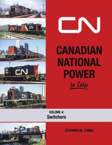 MorningSun - Canadian National Power in Color - Volume 4: Switchers ...