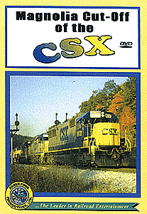 GreenFrog - DVD - Magnolia Cut-Off of the CSX - 302-20040