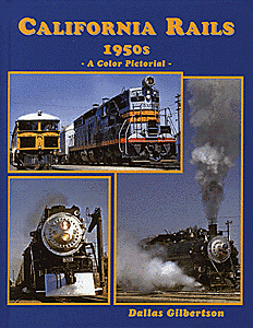 Wknd Chief - Four Ways West Publication - California Rails 1950's - A Color Pictorial - 779-160