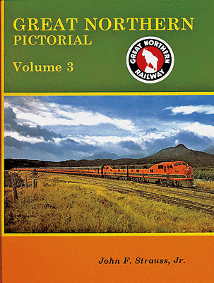 Four Ways - Great Northern Pictorial - Volume 3: Passenger Service ...