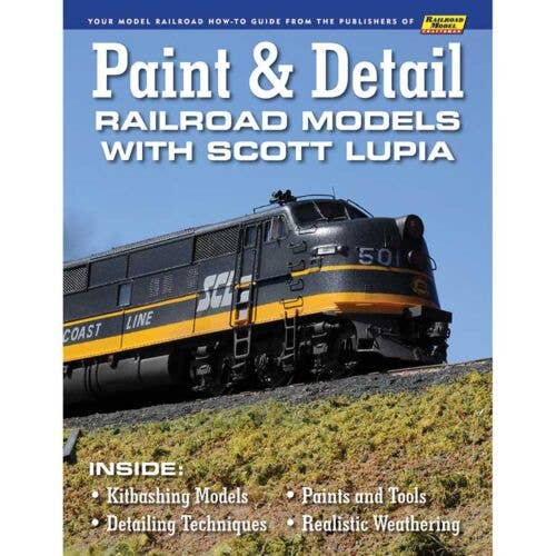 White Rvr - Paint & Detail Railroad Models with Scott Lupia - Softcover ...
