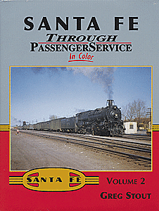 MorningSun - Santa Fe Through Passenger Service in Color - Volume 2 ...