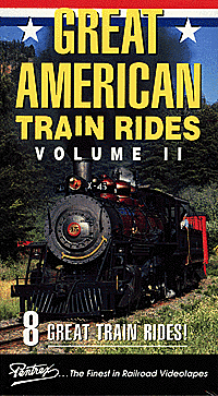 Pentrex - Video - Great American Train Rides Volume II 60 Minutes - 561-945