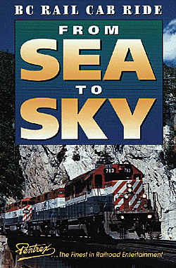 Pentrex - Video - BC Rail Cab Ride - From Sea to Sky 105 Minutes - 561-9737